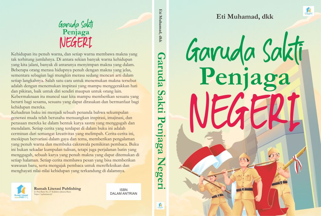 Garuda Sakti Penjaga Negeri – Literasi untuk Bertumbuh